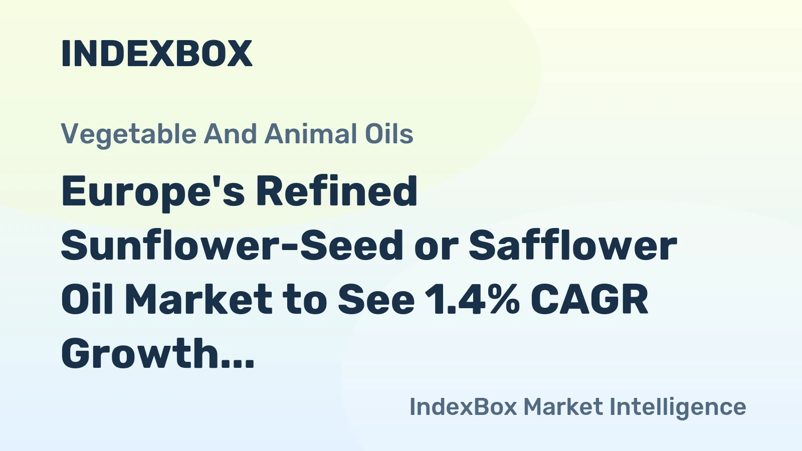 Europe's Refined Sunflower-Seed or Safflower Oil Market to See 1.4% CAGR Growth Through 2035