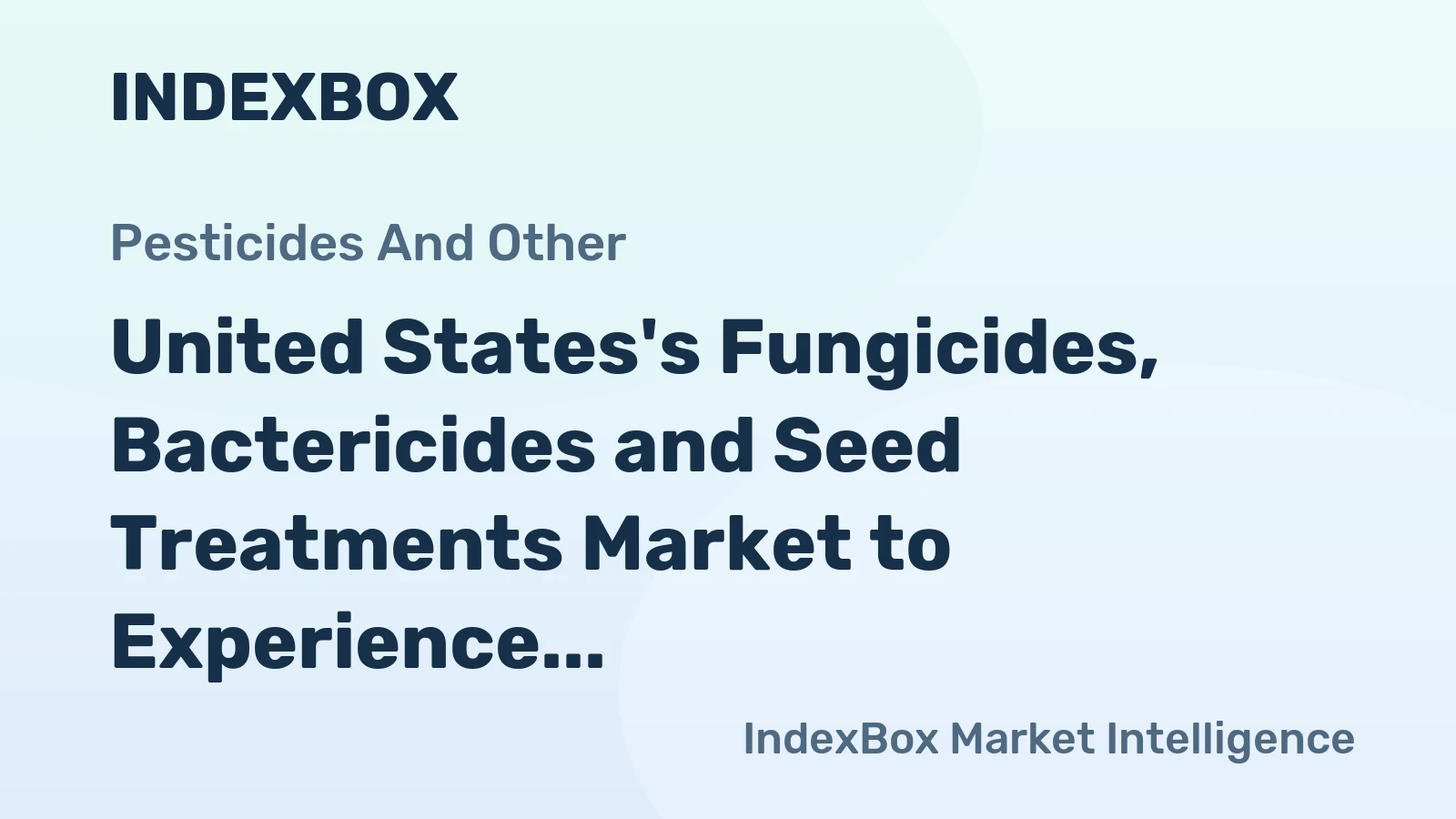 United States's Fungicides, Bactericides and Seed Treatments Market to Experience Steady Growth with +2.0% CAGR