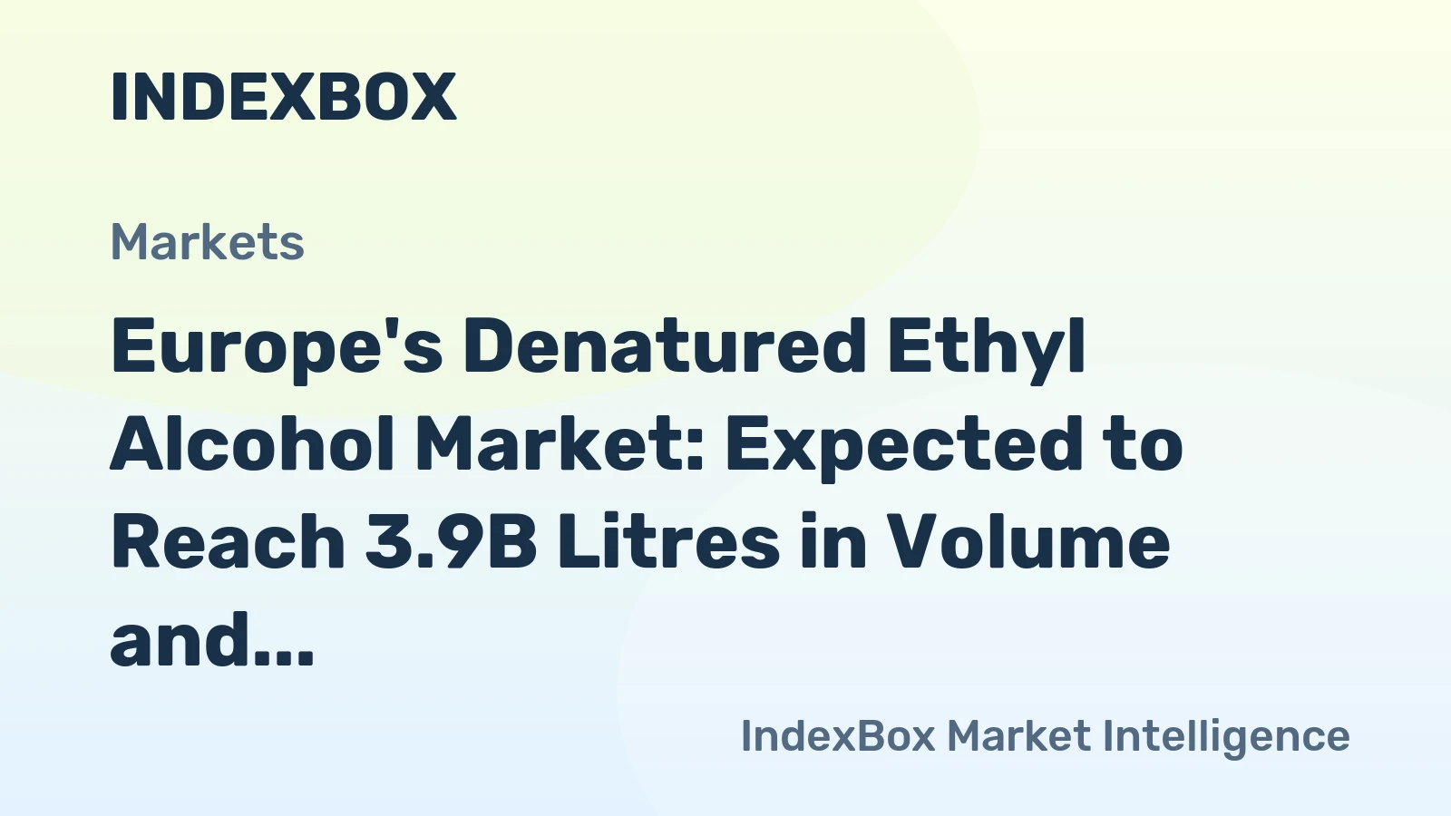 Europe's Denatured Ethyl Alcohol Market: Expected to Reach 3.9B Litres in Volume and $4.4B in Value by 2035