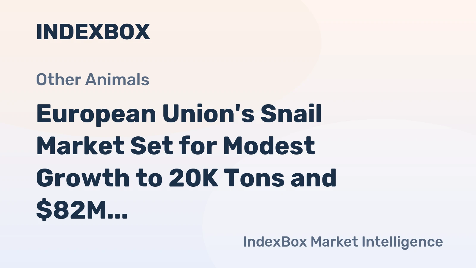 European Union's Snail Market Set for Modest Growth to 20K Tons and $82M in Value