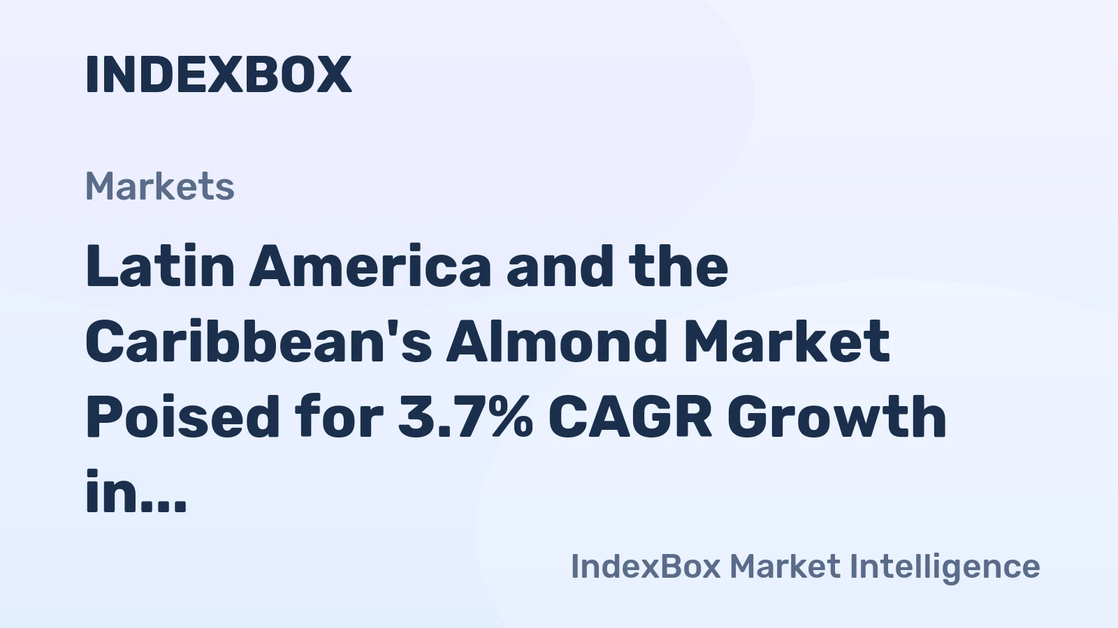 Latin America and the Caribbean's Almond Market Poised for 3.7% CAGR Growth in Value Through 2035