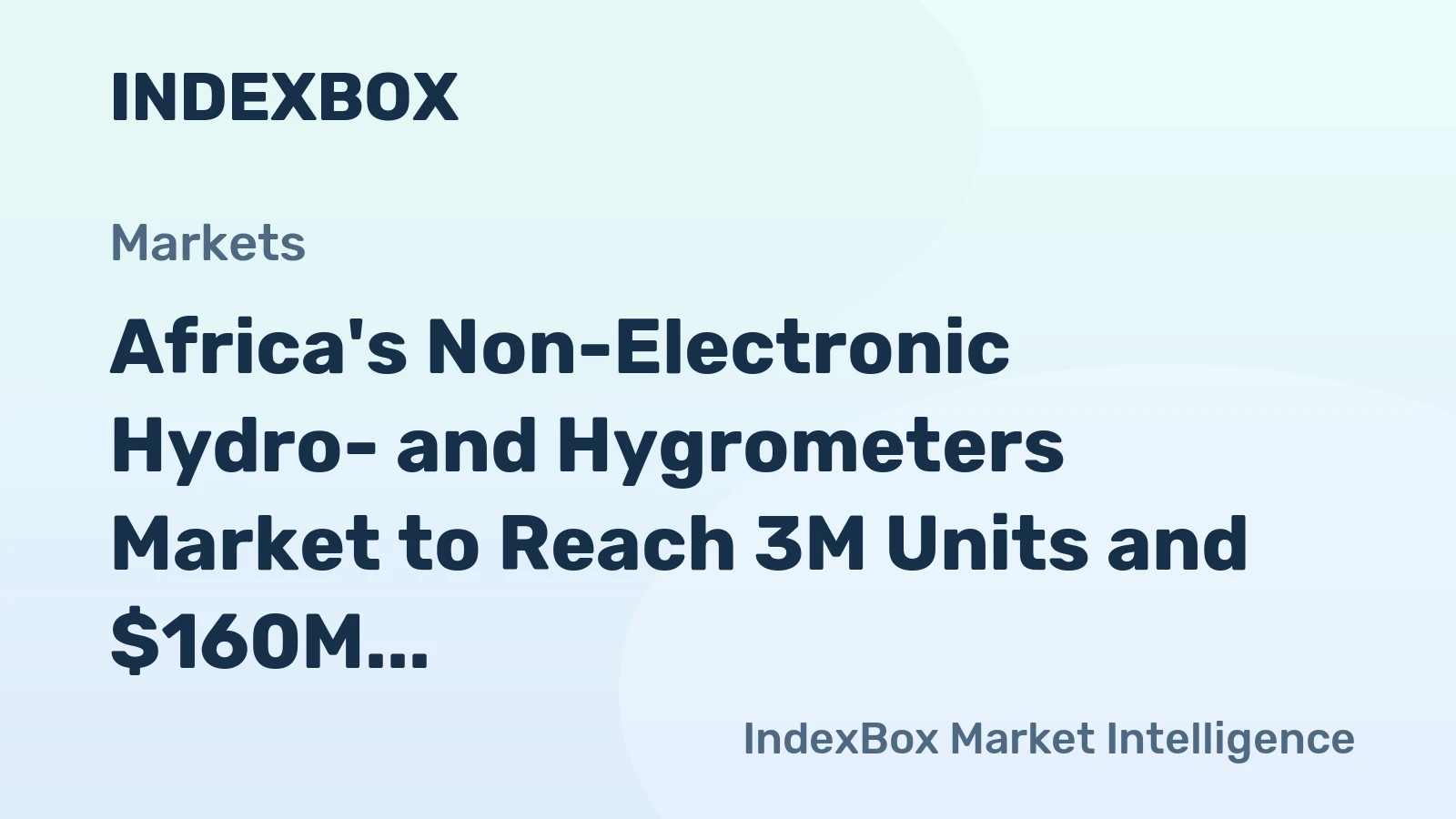Africa's Non-Electronic Hydro- and Hygrometers Market to Reach 3M Units and $160M by 2035