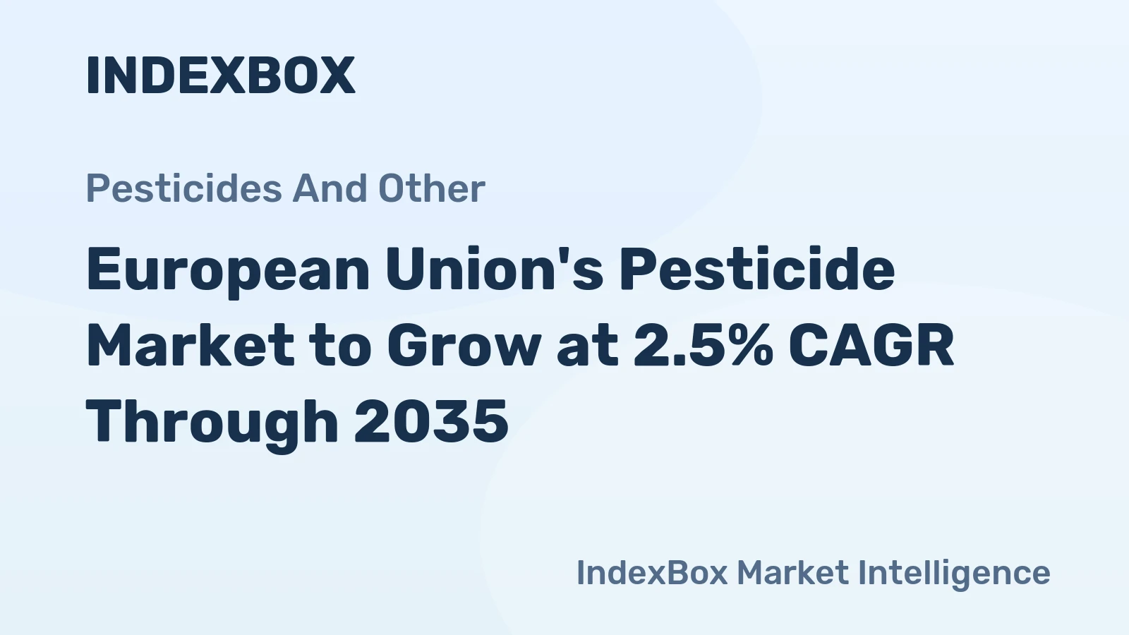 European Union's Pesticide Market to Grow at 2.5% CAGR Through 2035