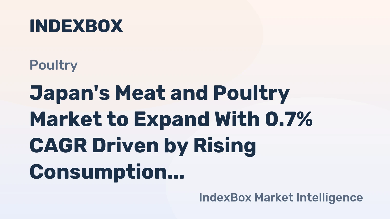 Japan's Meat and Poultry Market to Expand With 0.7% CAGR Driven by Rising Consumption