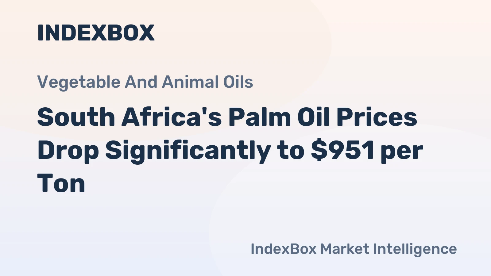 South Africa's Palm Oil Prices Drop Significantly to $951 per Ton