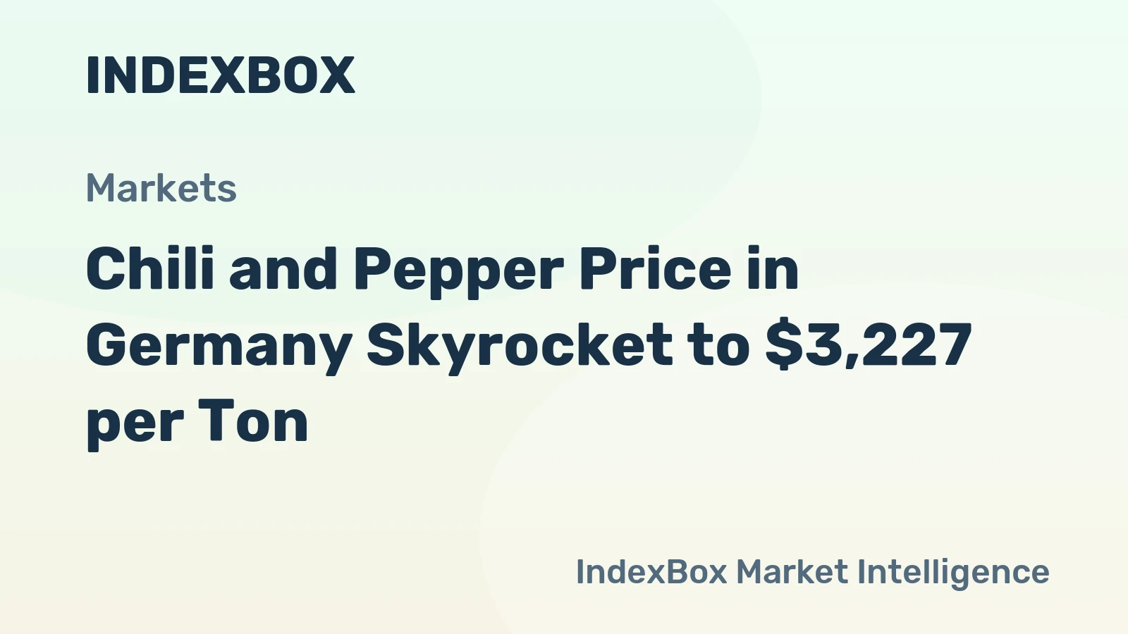 Chili and Pepper Price in Germany Skyrocket to $3,227 per Ton