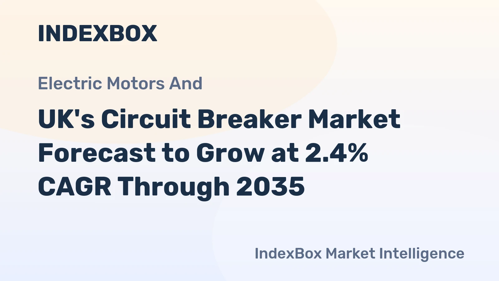 UK's Circuit Breaker Market Forecast to Grow at 2.4% CAGR Through 2035