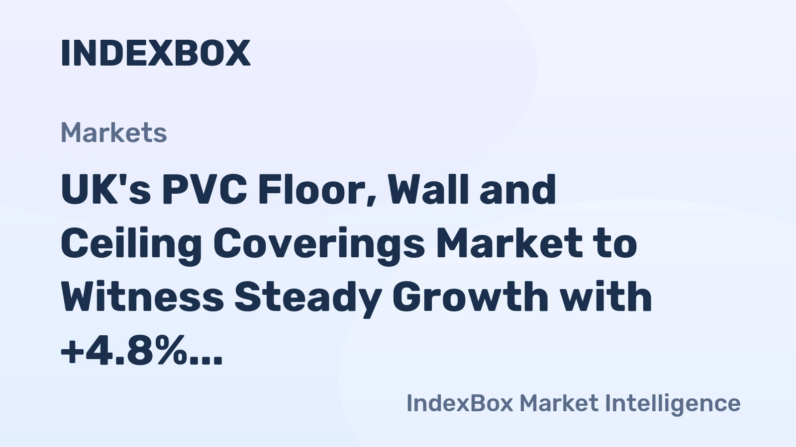 UK's PVC Floor, Wall and Ceiling Coverings Market to Witness Steady Growth with +4.8% CAGR Expected
