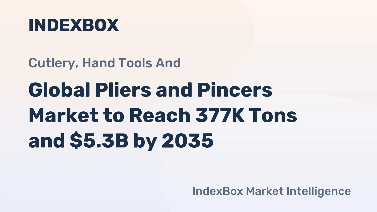 Global Pliers and Pincers Market to Reach 377K Tons and $5.3B by 2035