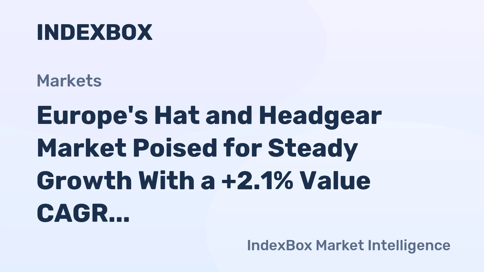 Europe's Hat and Headgear Market Poised for Steady Growth With a +2.1% Value CAGR Through 2035