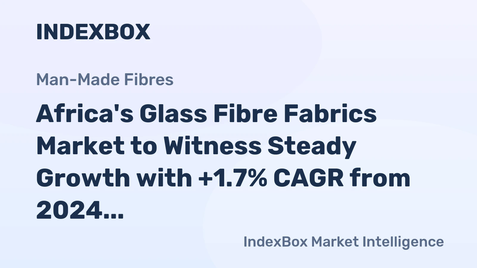Africa's Glass Fibre Fabrics Market to Witness Steady Growth with +1.7% CAGR from 2024 to 2035