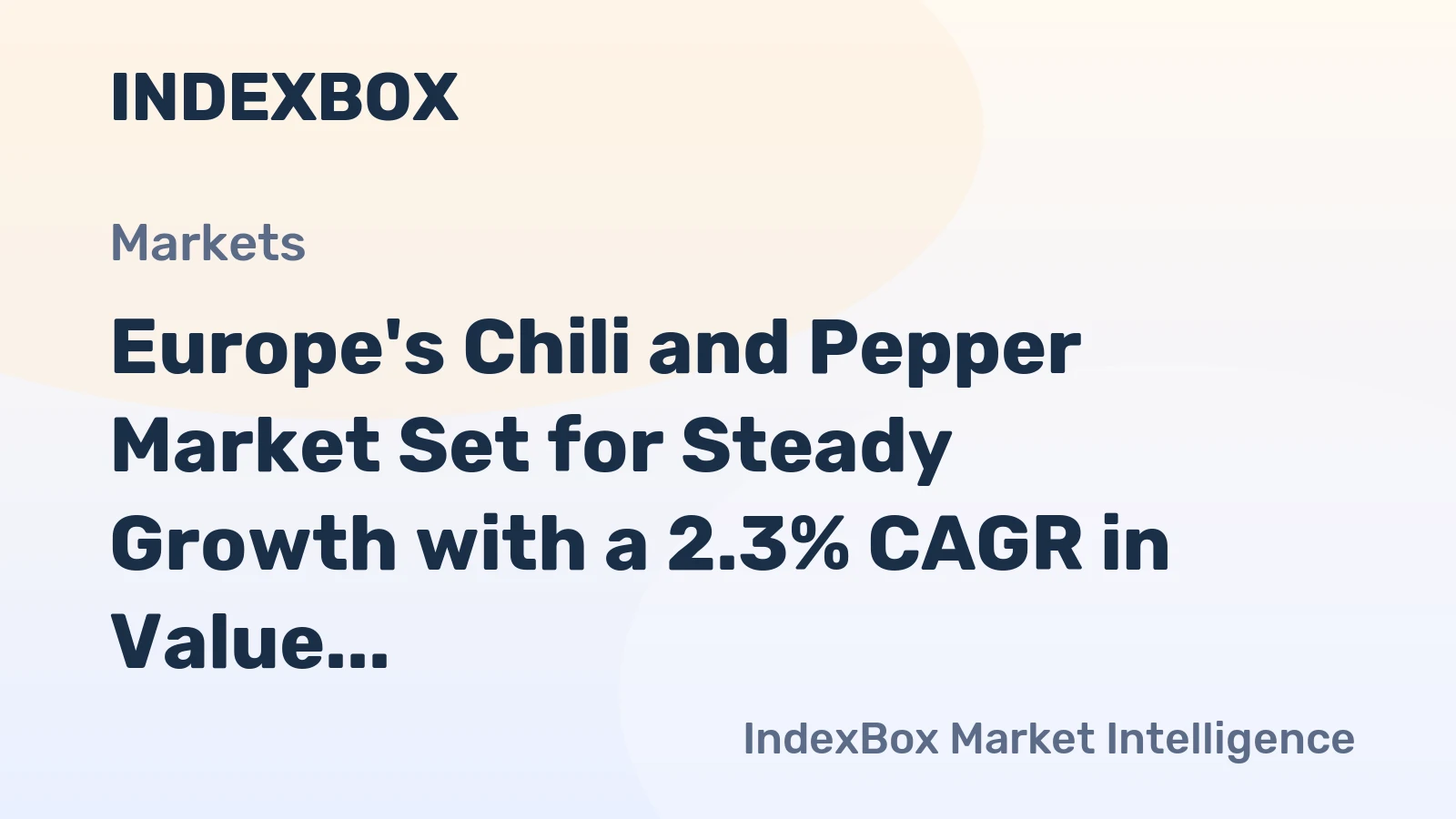 Europe's Chili and Pepper Market Set for Steady Growth with a 2.3% CAGR in Value Through 2035