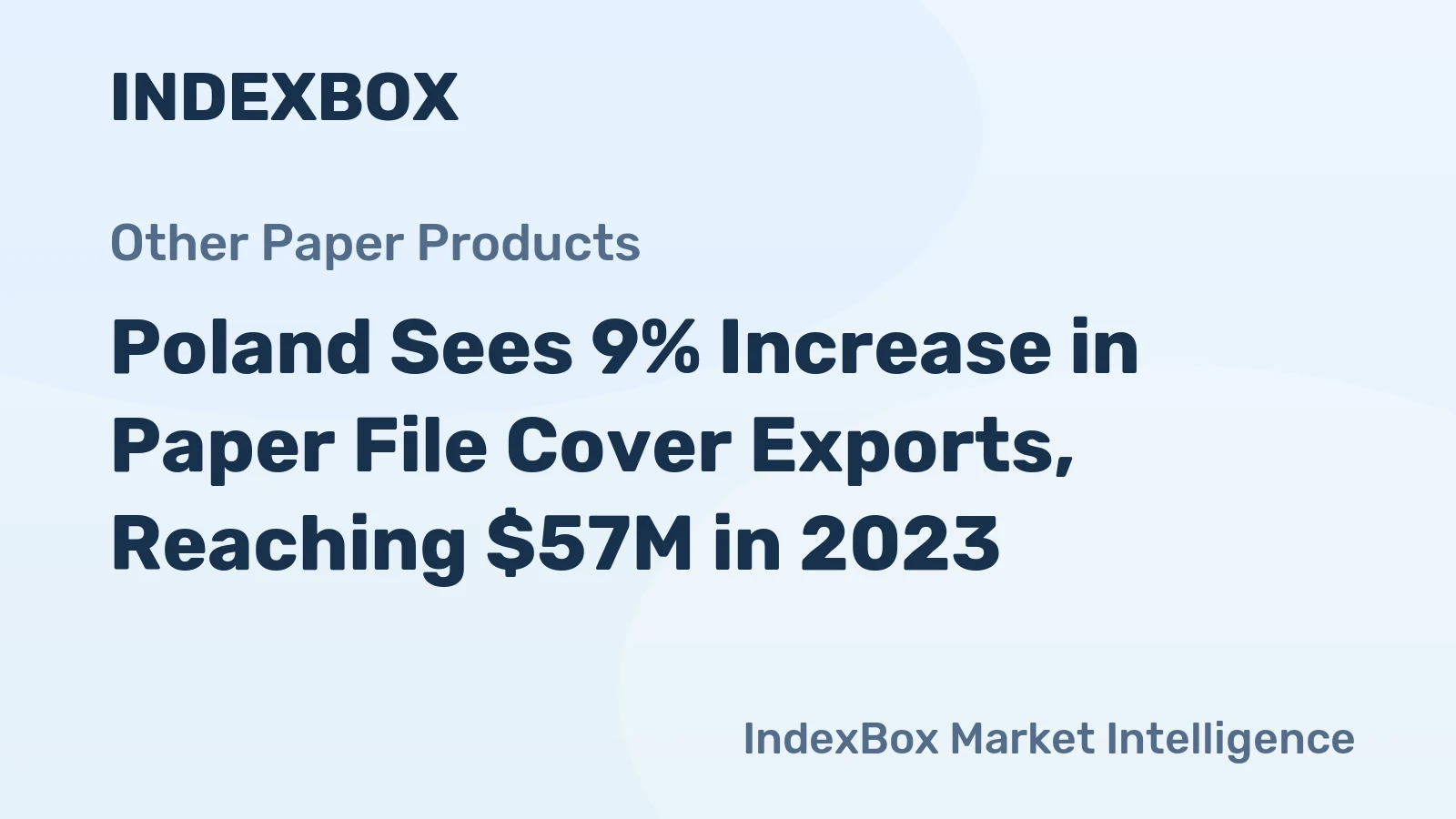 Poland Sees 9% Increase in Paper File Cover Exports, Reaching $57M in 2023