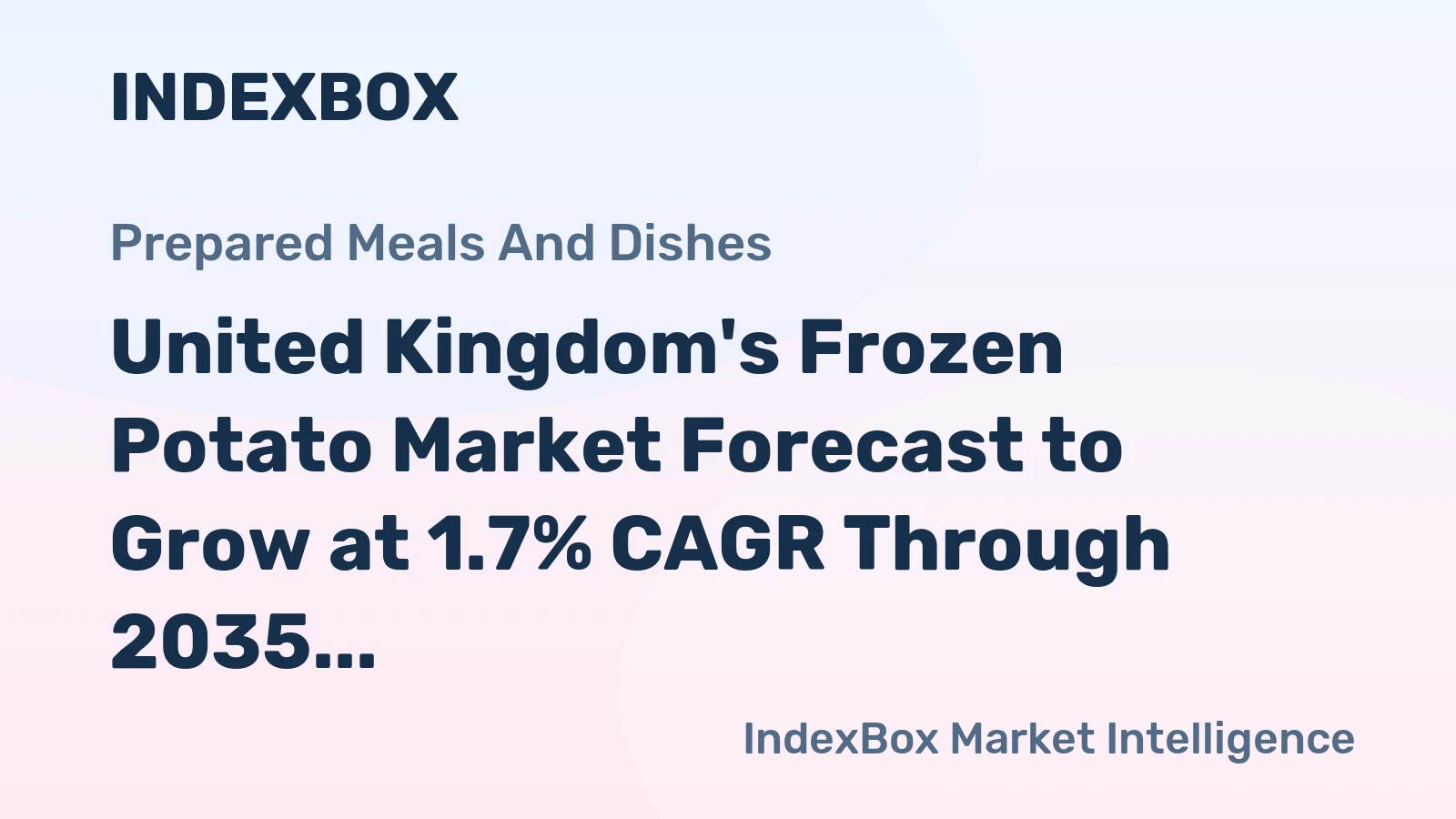 United Kingdom's Frozen Potato Market Forecast to Grow at 1.7% CAGR Through 2035