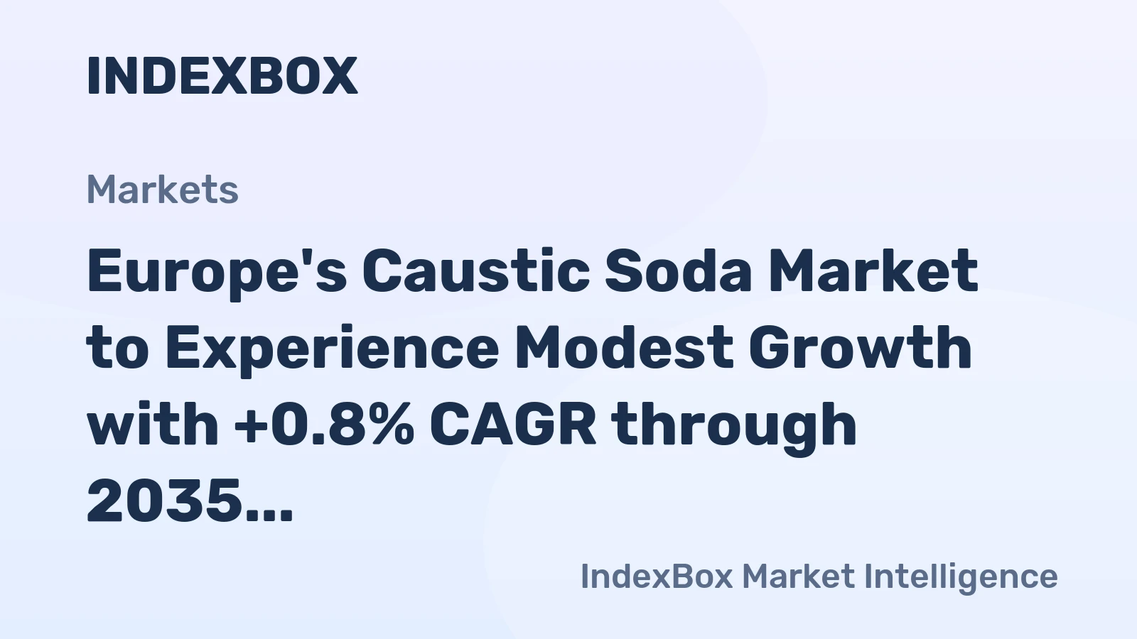 Europe's Caustic Soda Market to Experience Modest Growth with +0.8% CAGR through 2035