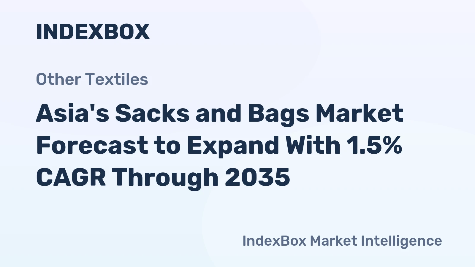 Asia's Sacks and Bags Market Forecast to Expand With 1.5% CAGR Through 2035