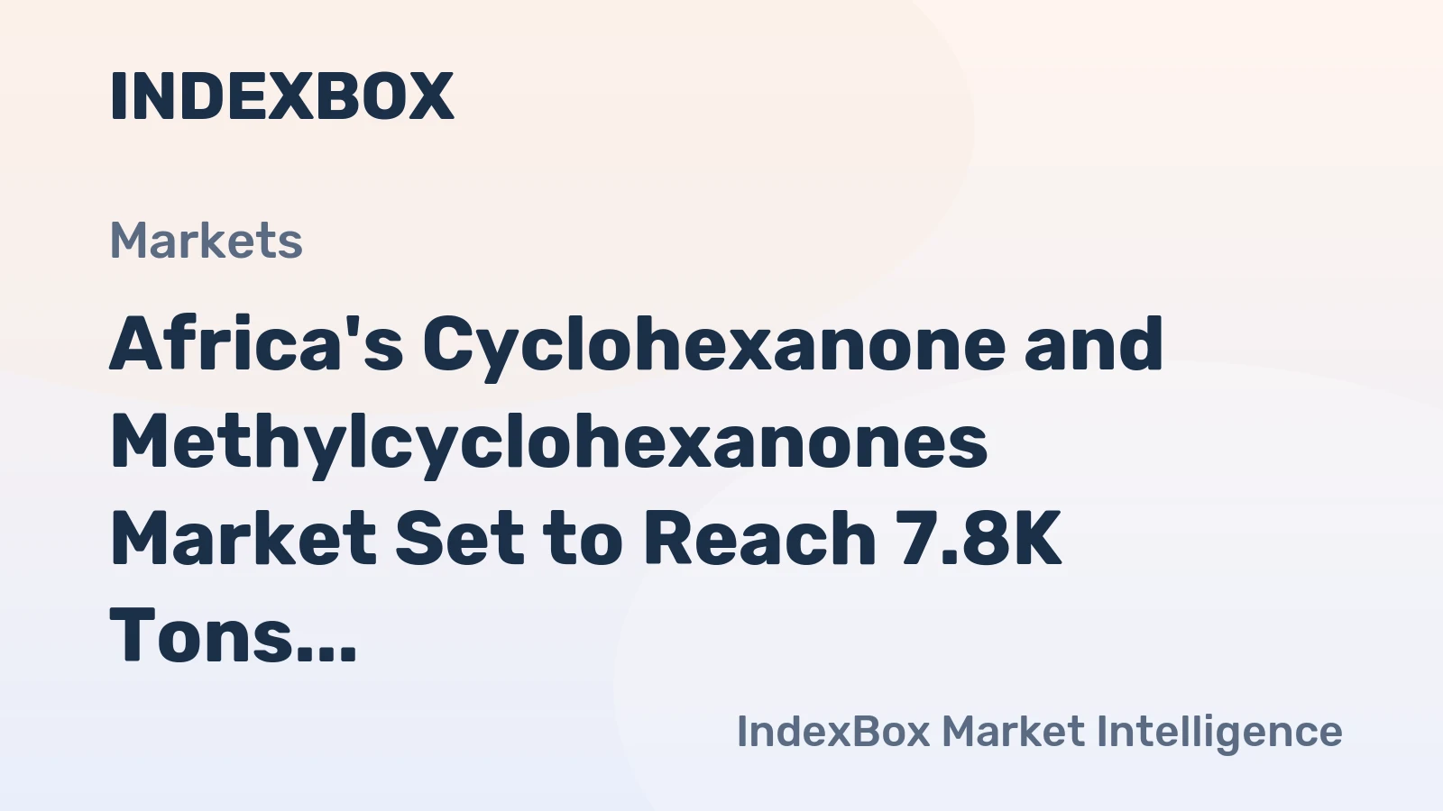 Africa's Cyclohexanone and Methylcyclohexanones Market Set to Reach 7.8K Tons and $16M by 2035