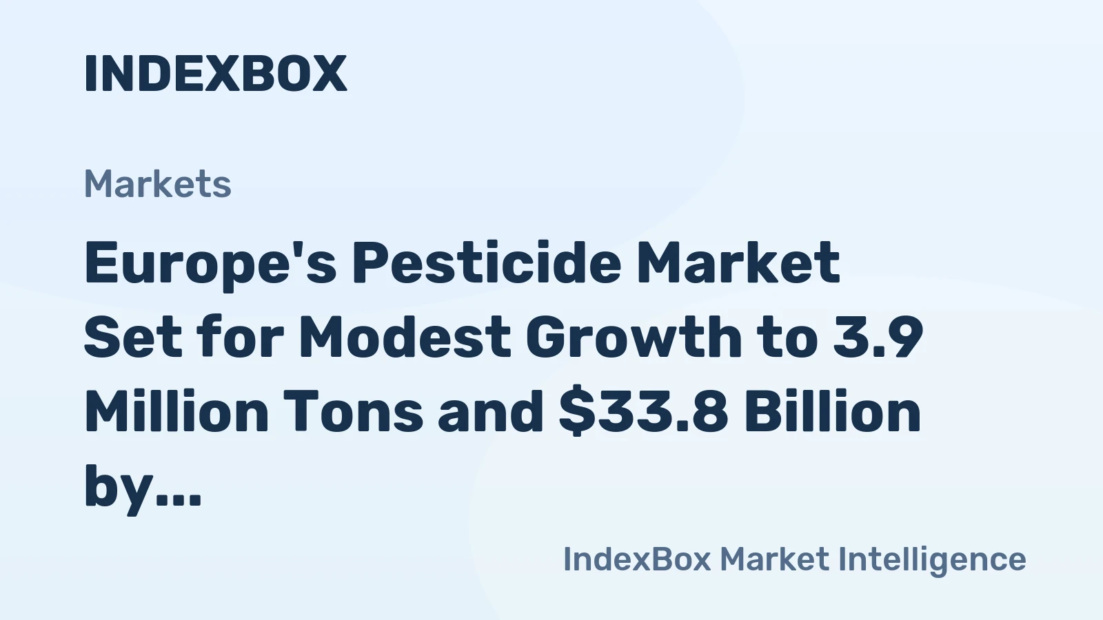 Europe's Pesticide Market Set for Modest Growth to 3.9 Million Tons and $33.8 Billion by 2035