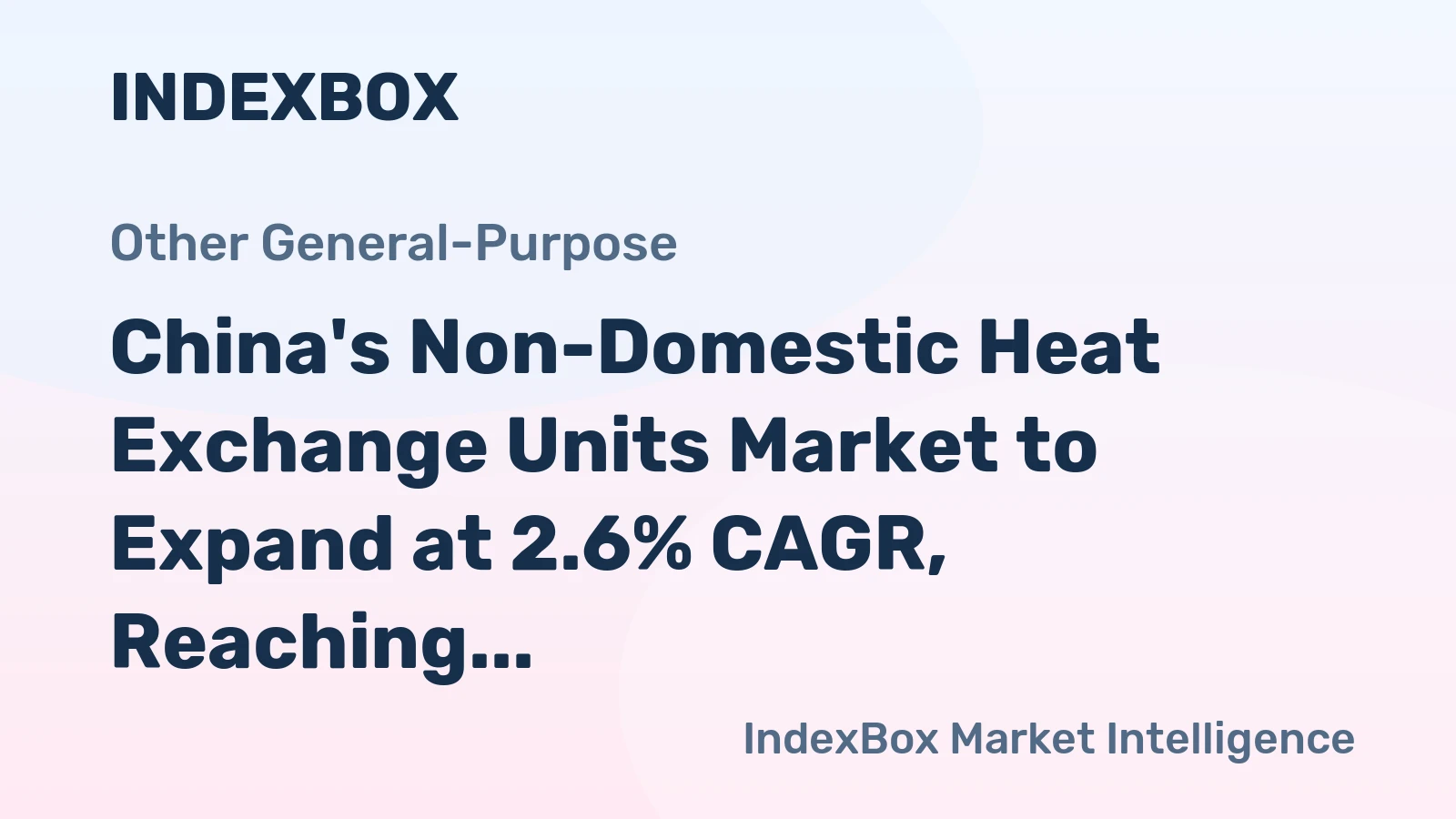 China's Non-Domestic Heat Exchange Units Market to Expand at 2.6% CAGR, Reaching 35M Units by 2035