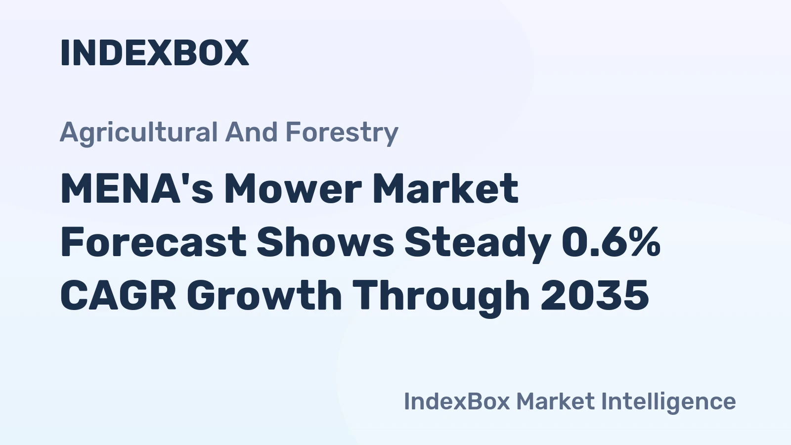 MENA's Mower Market Forecast Shows Steady 0.6% CAGR Growth Through 2035