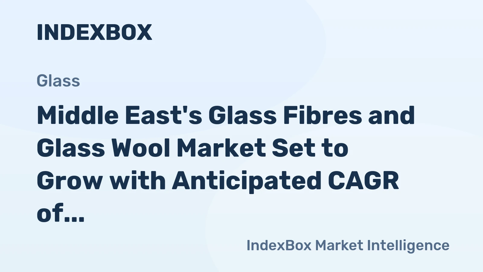 Middle East's Glass Fibres and Glass Wool Market Set to Grow with Anticipated CAGR of +0.2% in Volume and +0.9% in Value by 2035