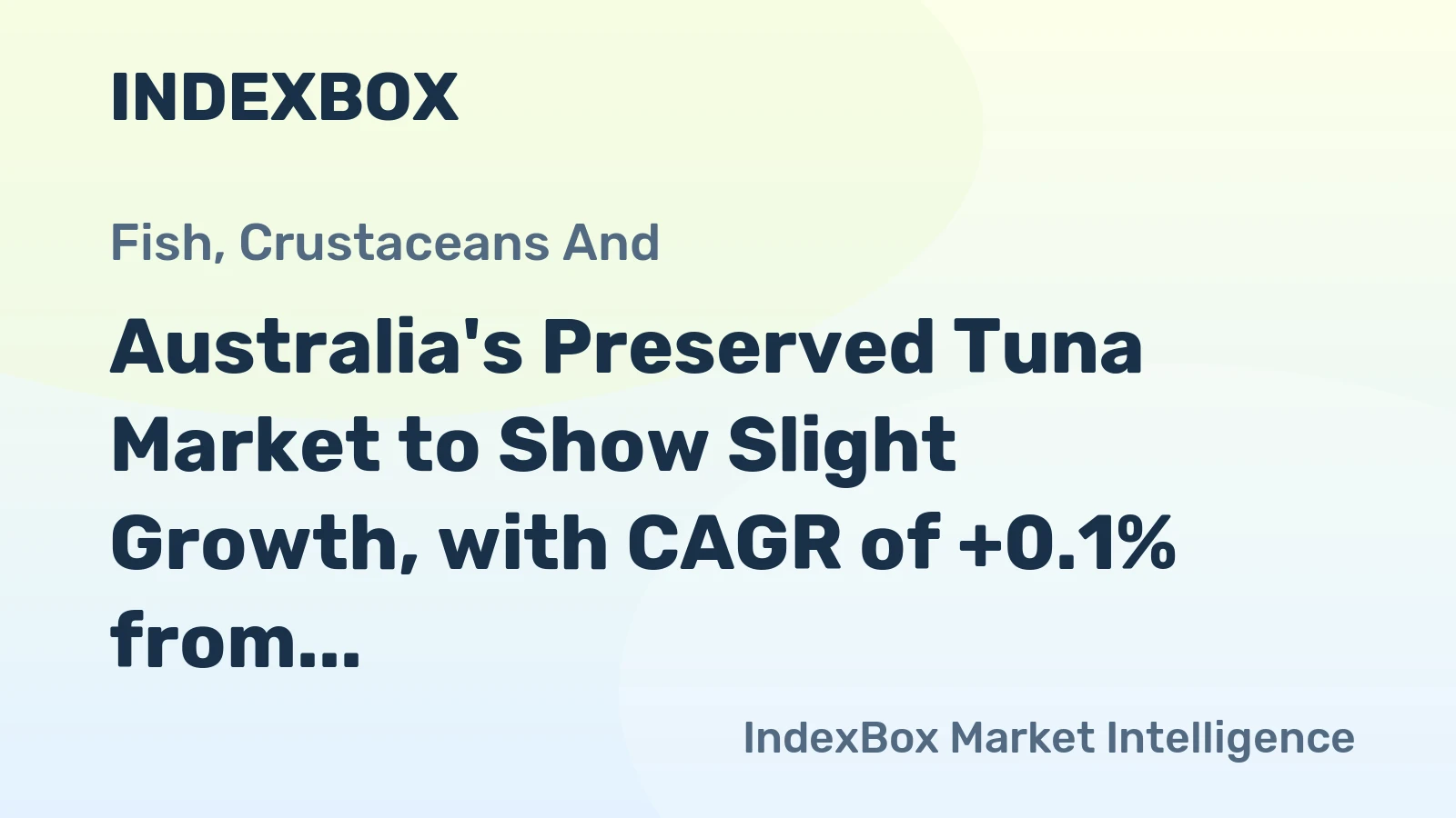 Australia's Preserved Tuna Market to Show Slight Growth, with CAGR of +0.1% from 2024 to 2035