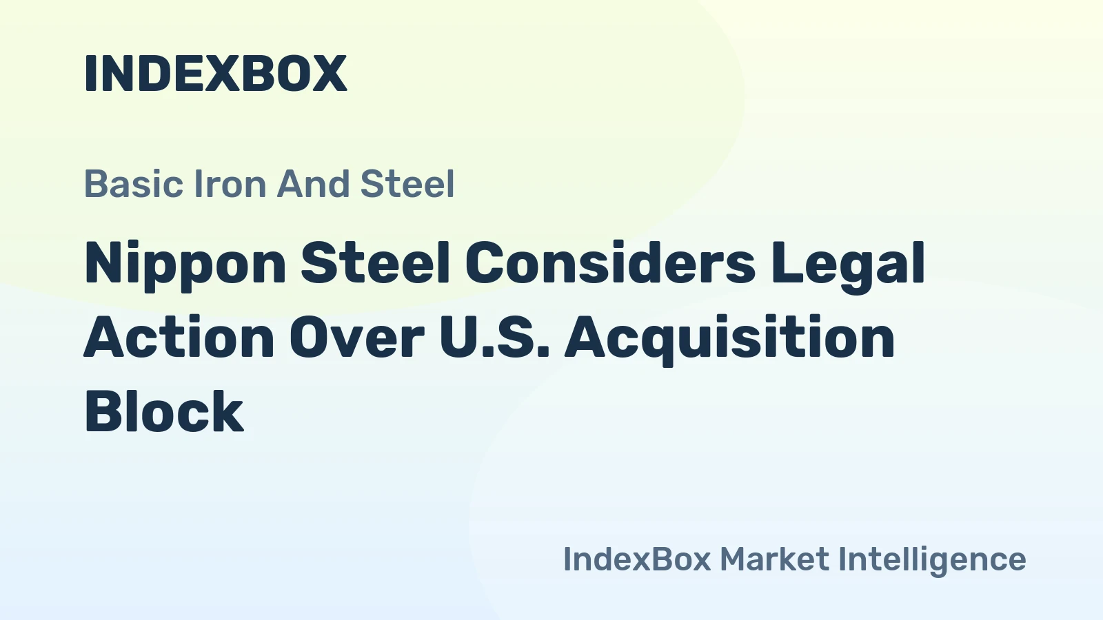 Nippon Steel Considers Legal Action Over U.S. Acquisition Block