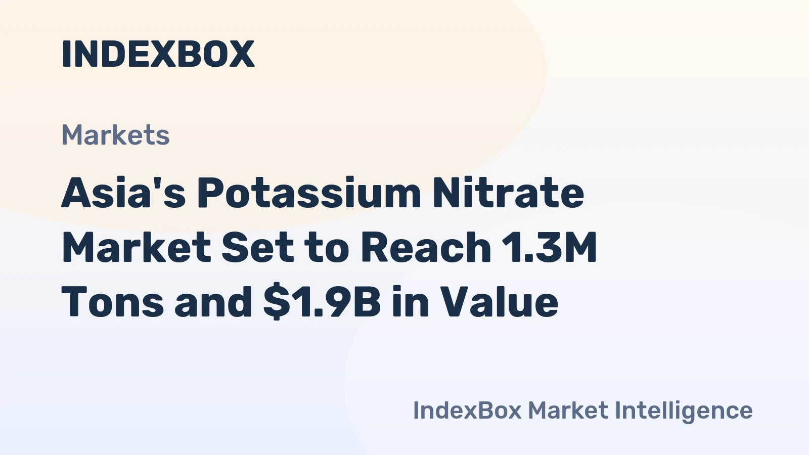 Asia's Potassium Nitrate Market Set to Reach 1.3M Tons and $1.9B in Value