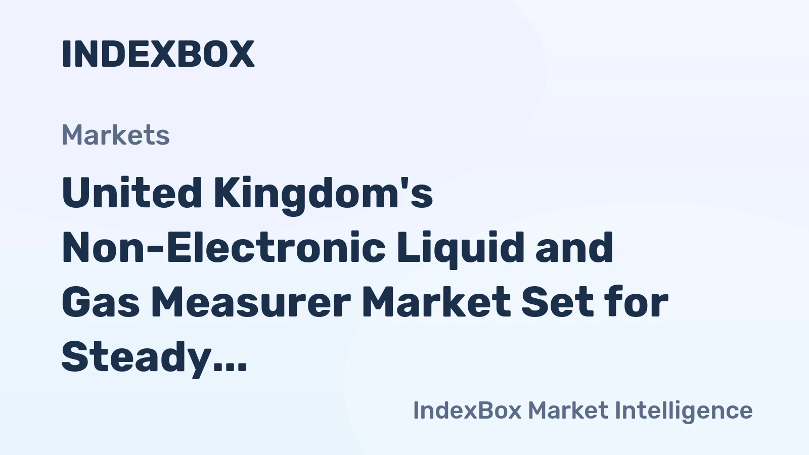 United Kingdom's Non-Electronic Liquid and Gas Measurer Market Set for Steady Growth to 2.3 Million Units