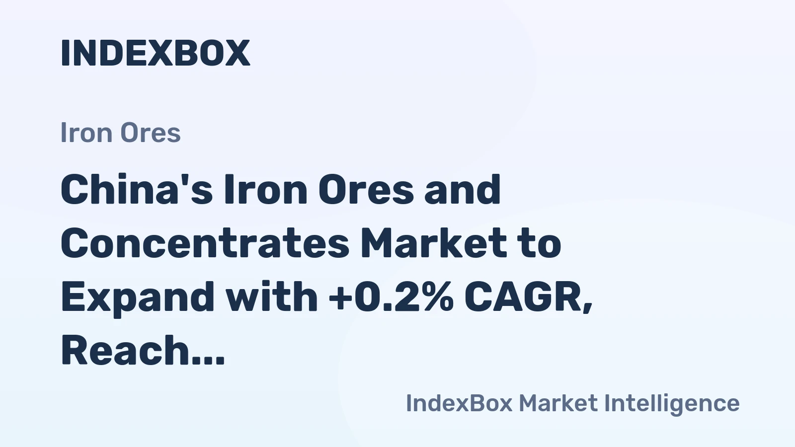 China's Iron Ores and Concentrates Market to Expand with +0.2% CAGR, Reach 1,281M Tons by 2035
