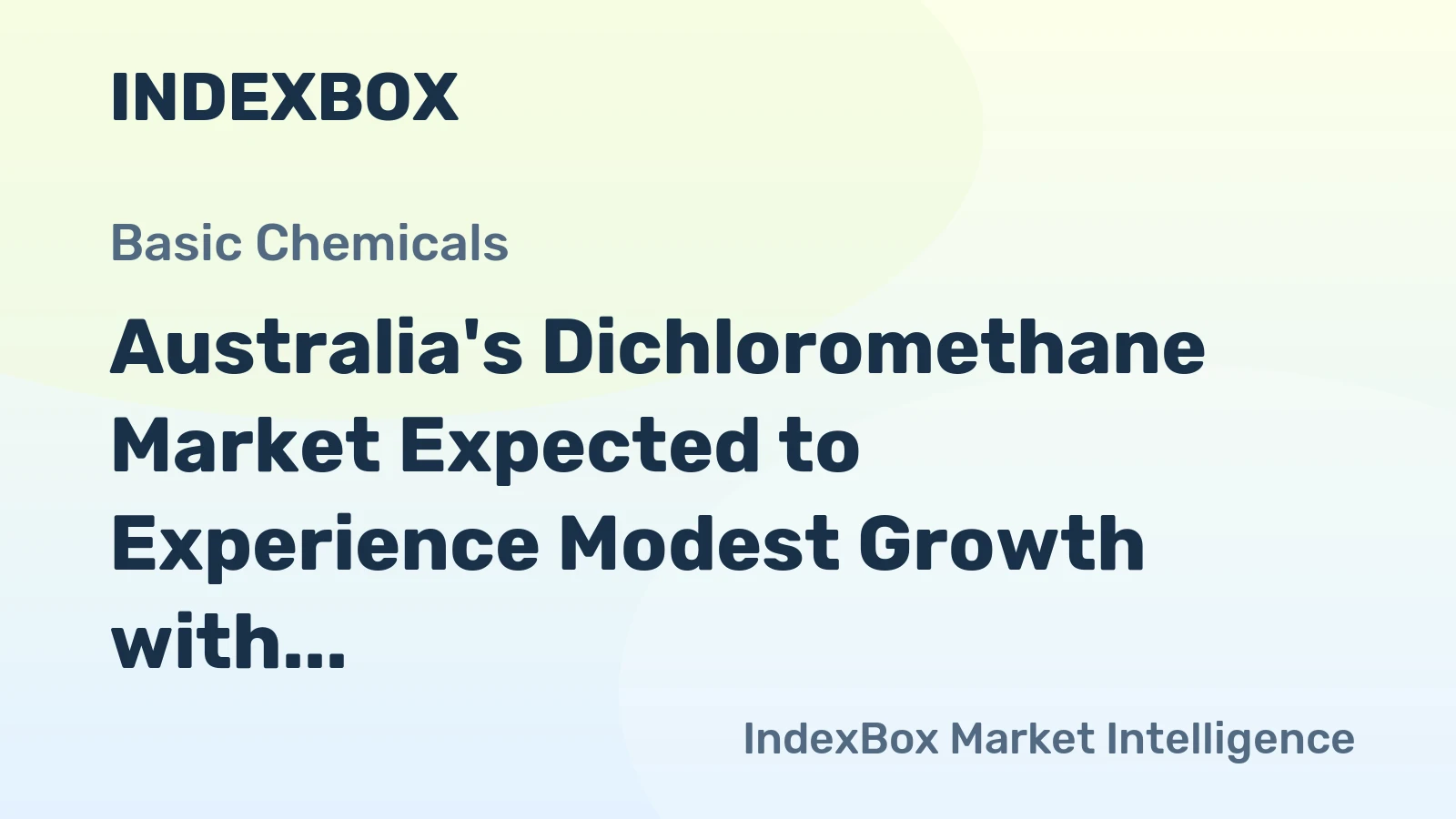 Australia's Dichloromethane Market Expected to Experience Modest Growth with Anticipated CAGR of +0.2%