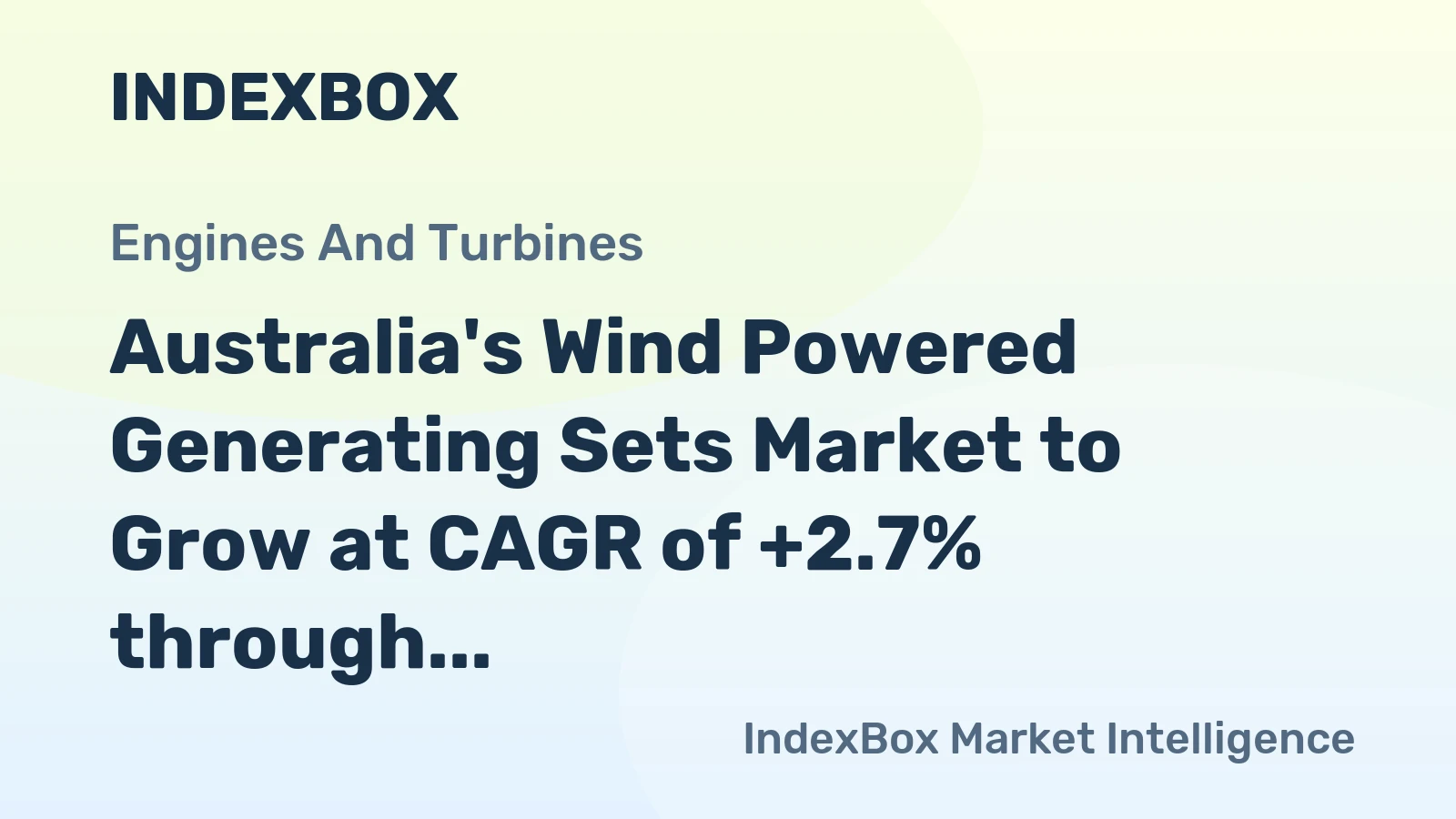 Australia's Wind Powered Generating Sets Market to Grow at CAGR of +2.7% through 2035