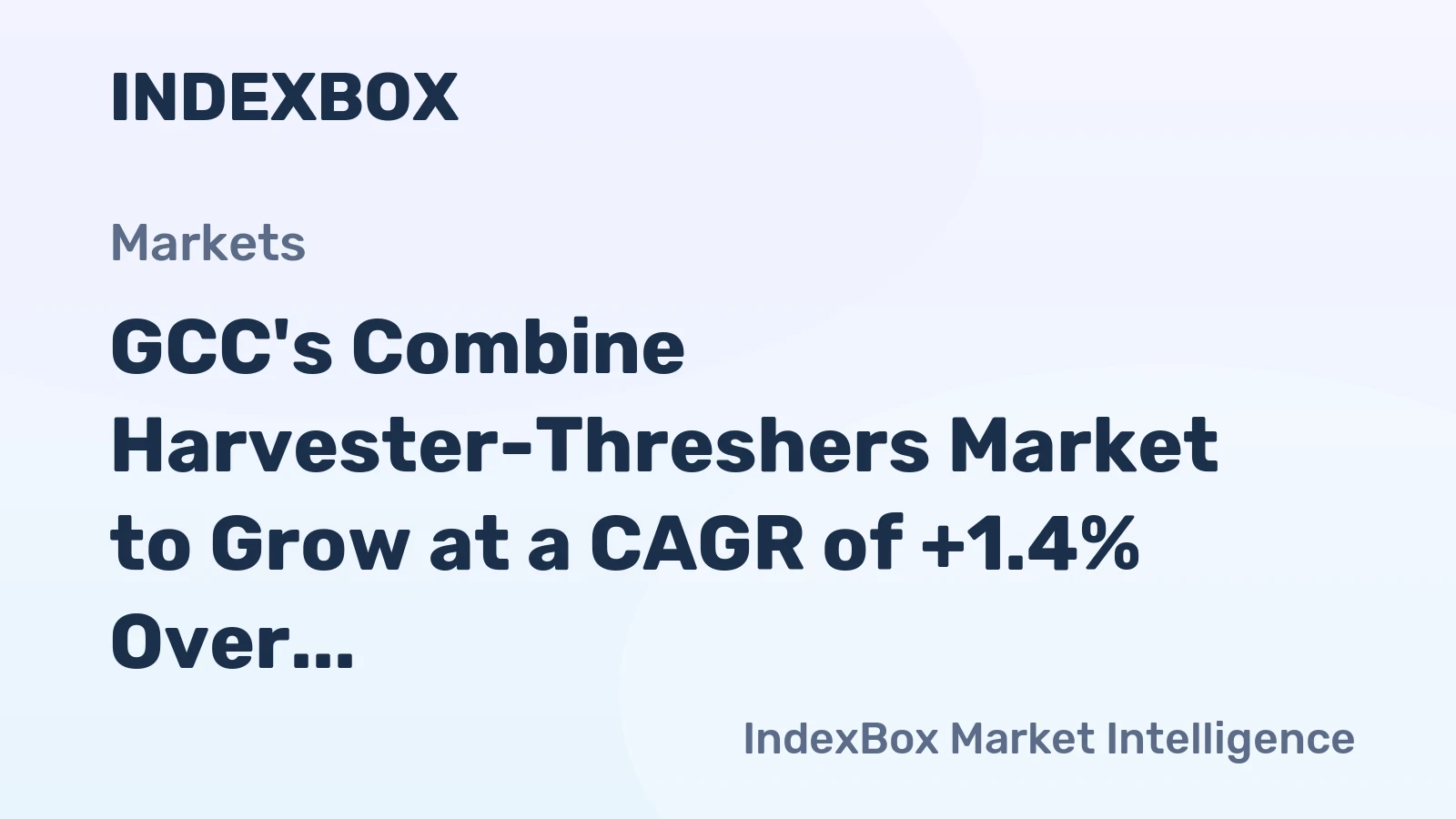 GCC's Combine Harvester-Threshers Market to Grow at a CAGR of +1.4% Over Next Decade, Reaching $398M by 2035