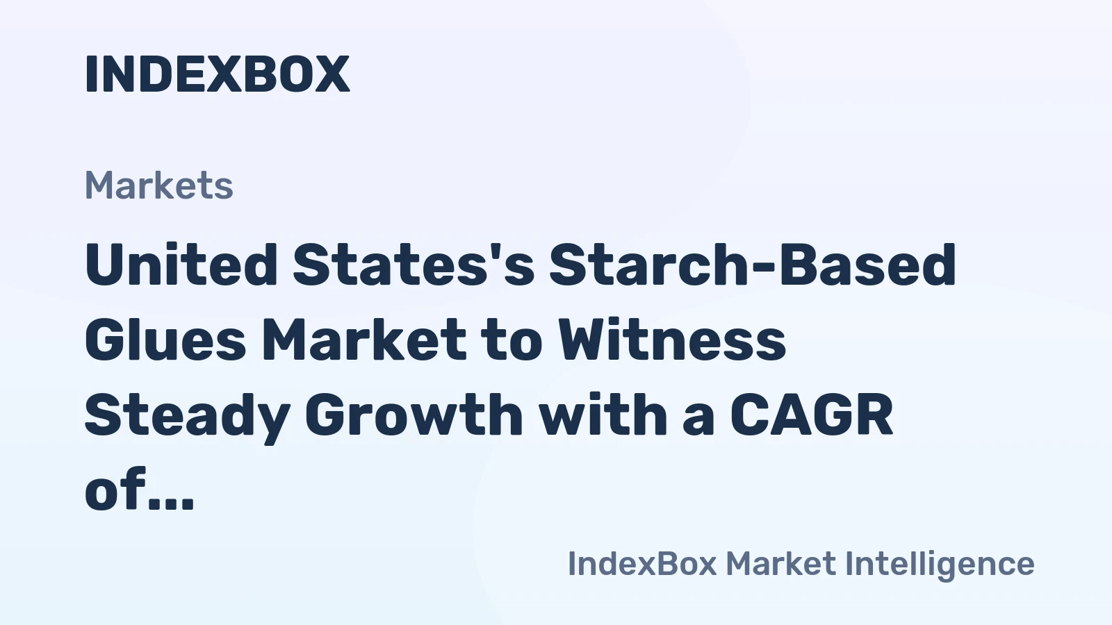 United States's Starch-Based Glues Market to Witness Steady Growth with a CAGR of +1.5% from 2024 to 2035