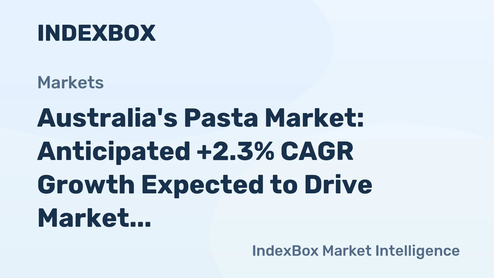Australia's Pasta Market: Anticipated +2.3% CAGR Growth Expected to Drive Market Volume to 116K tons by 2035