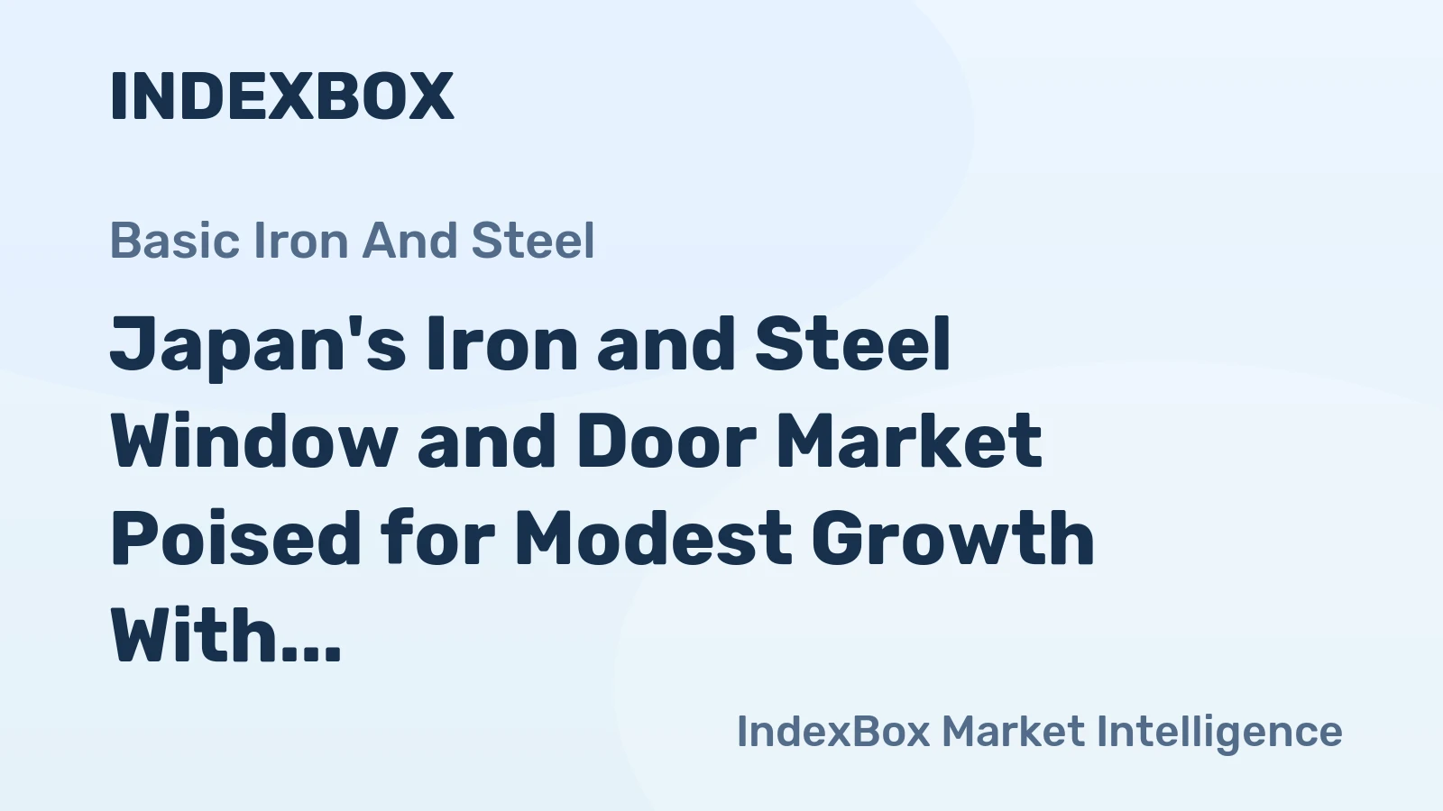Japan's Iron and Steel Window and Door Market Poised for Modest Growth With 2.2% CAGR in Value