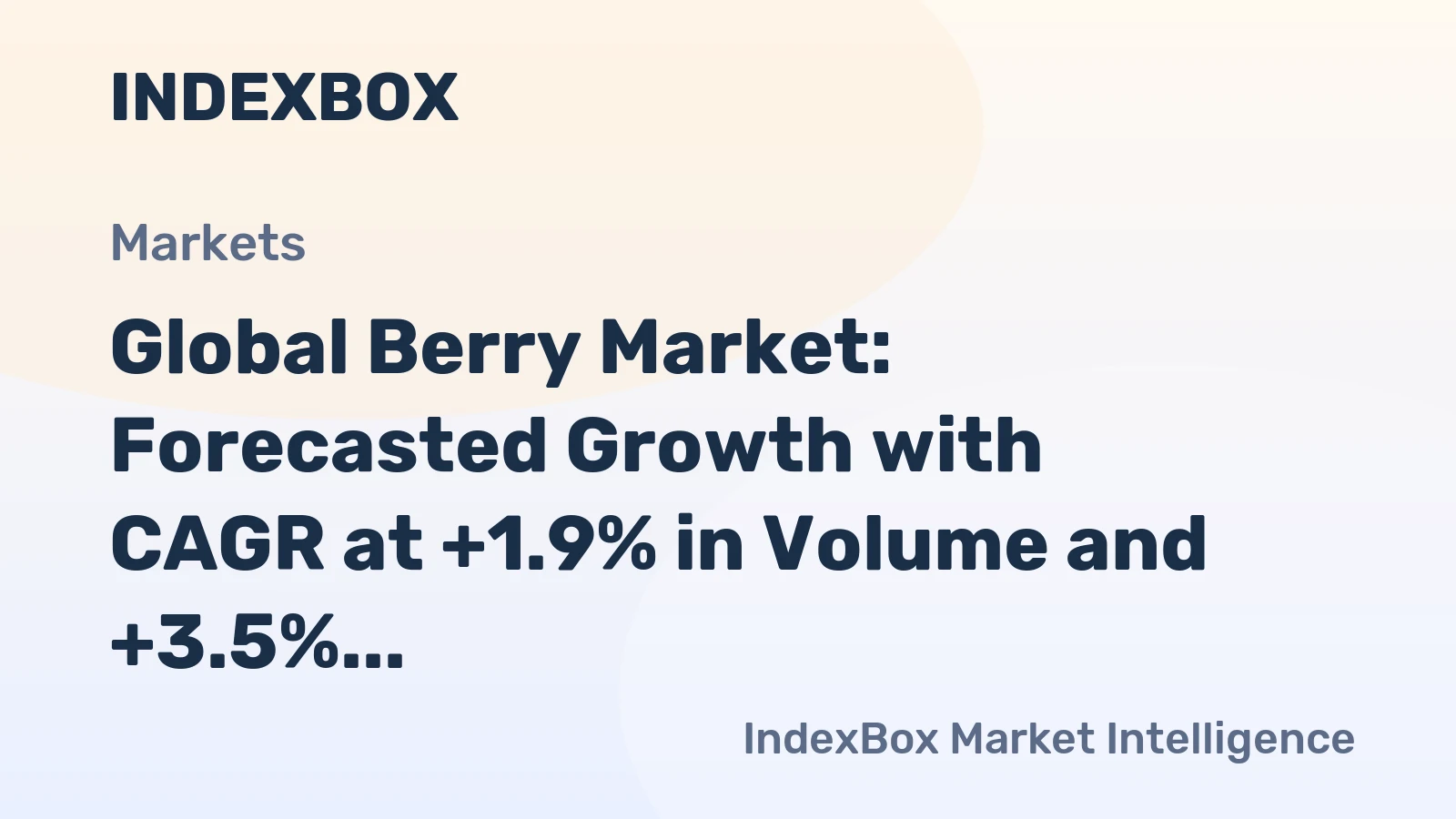 Global Berry Market: Forecasted Growth with CAGR at +1.9% in Volume and +3.5% in Value from 2024 to 2035
