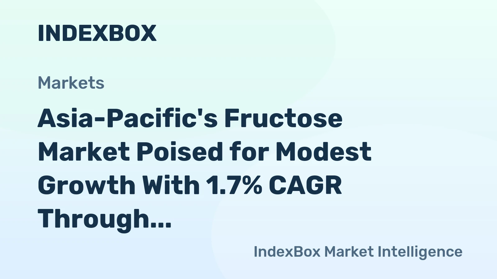 Asia-Pacific's Fructose Market Poised for Modest Growth With 1.7% CAGR Through 2035