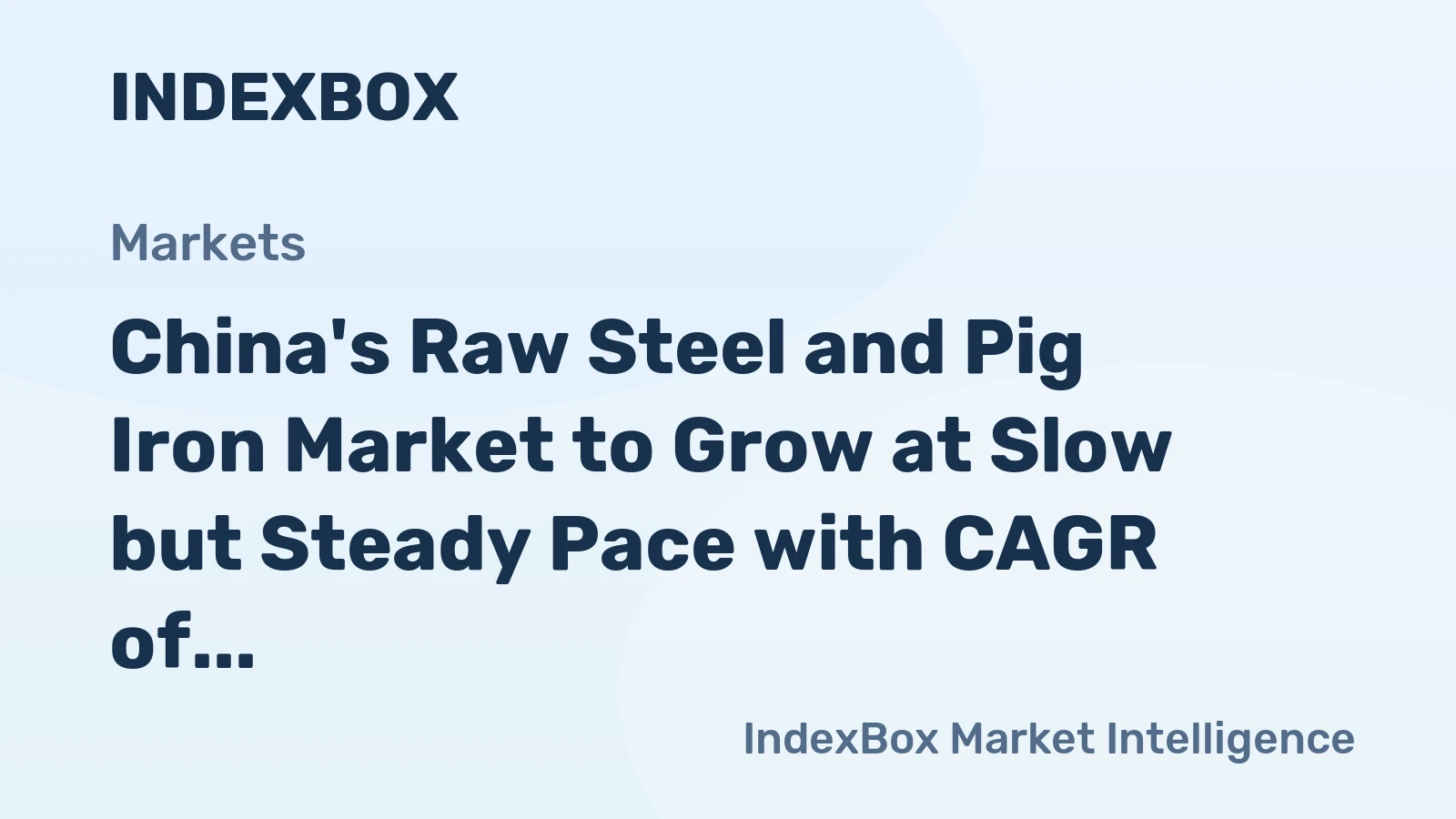 China's Raw Steel and Pig Iron Market to Grow at Slow but Steady Pace with CAGR of +0.1% from 2024 to 2035