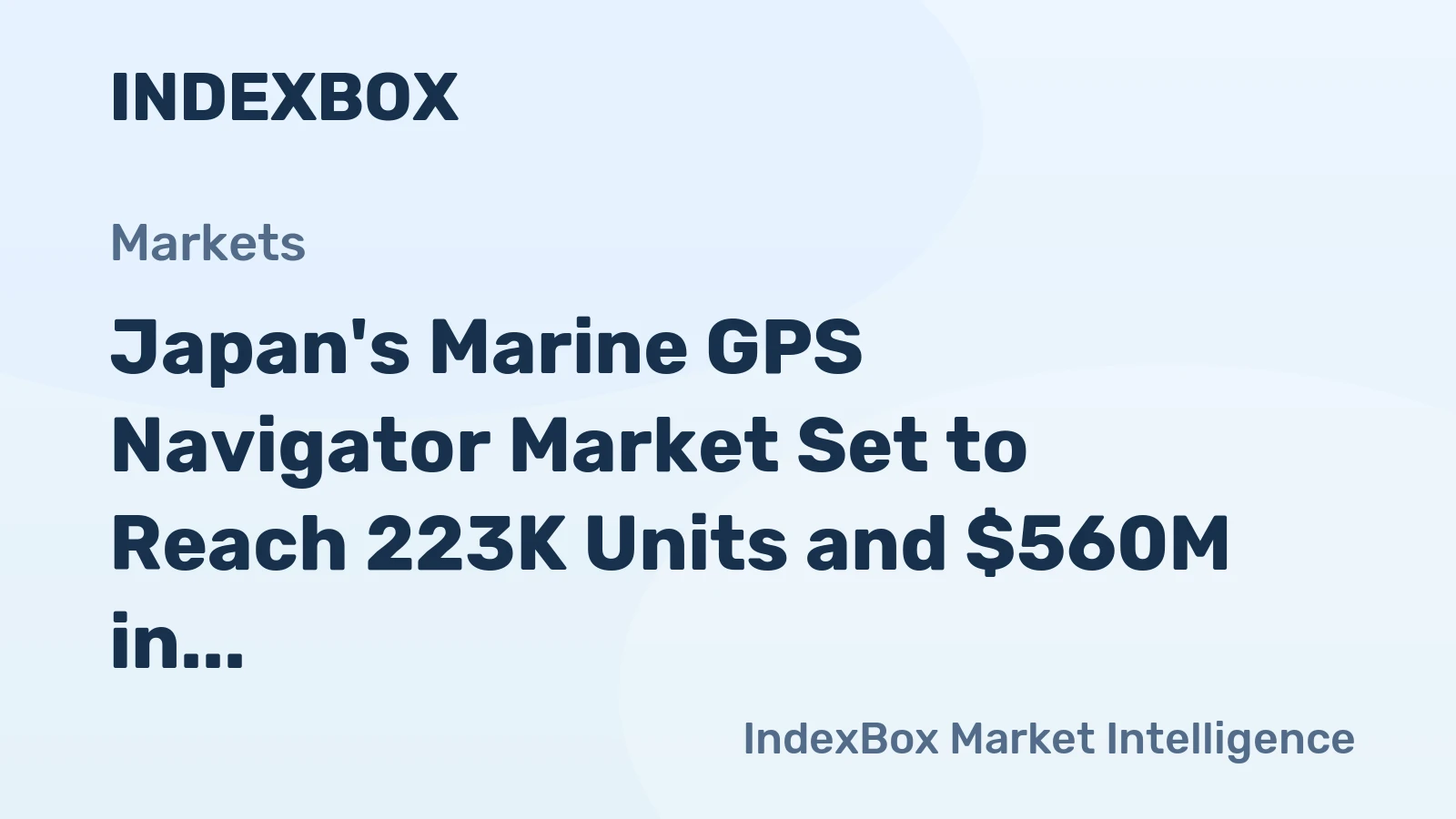 Japan's Marine GPS Navigator Market Set to Reach 223K Units and $560M in Value