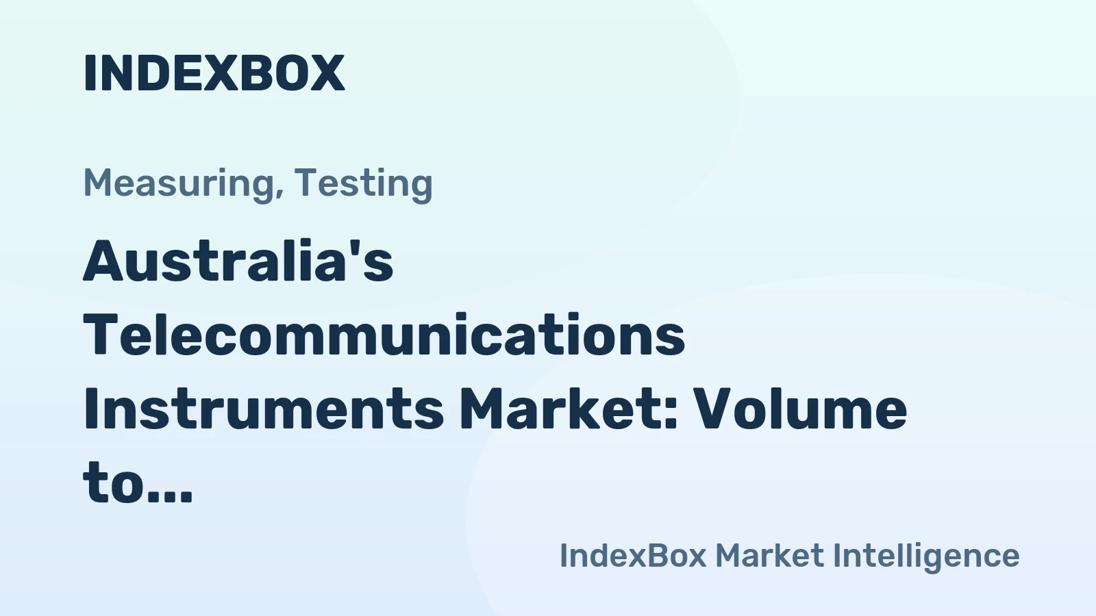 Australia's Telecommunications Instruments Market: Volume to Reach 106K Units and Value to Hit $81M by 2035