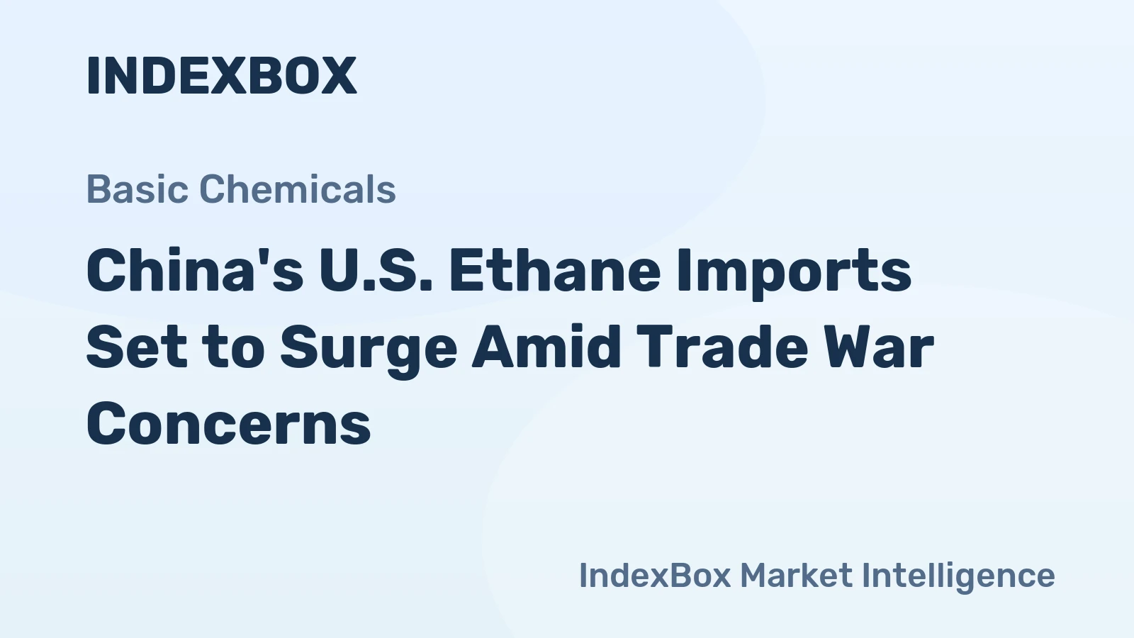 China's U.S. Ethane Imports Set to Surge Amid Trade War Concerns