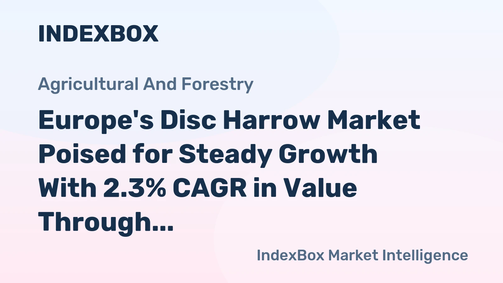 Europe's Disc Harrow Market Poised for Steady Growth With 2.3% CAGR in Value Through 2035