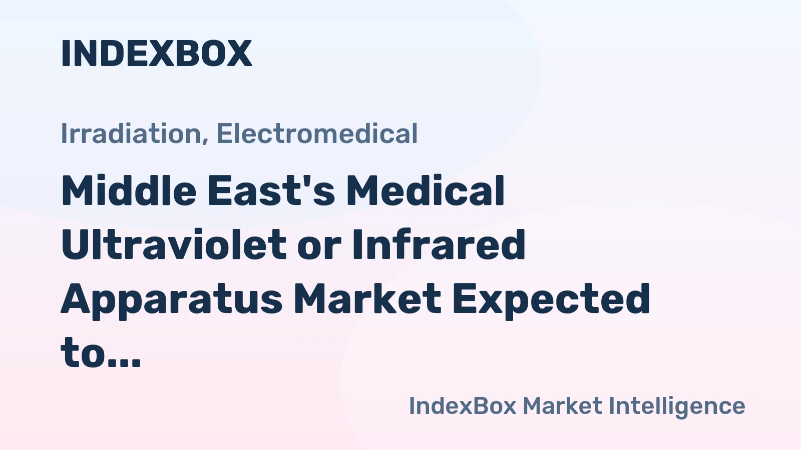 Middle East's Medical Ultraviolet or Infrared Apparatus Market Expected to Reach 826 Tons by 2035, Valued at $106M