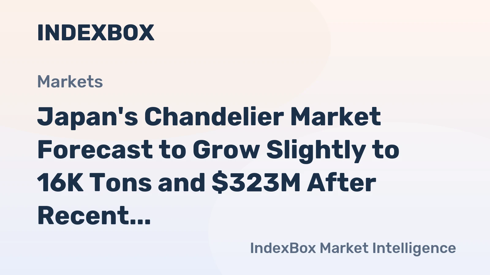 Japan's Chandelier Market Forecast to Grow Slightly to 16K Tons and $323M After Recent Decline