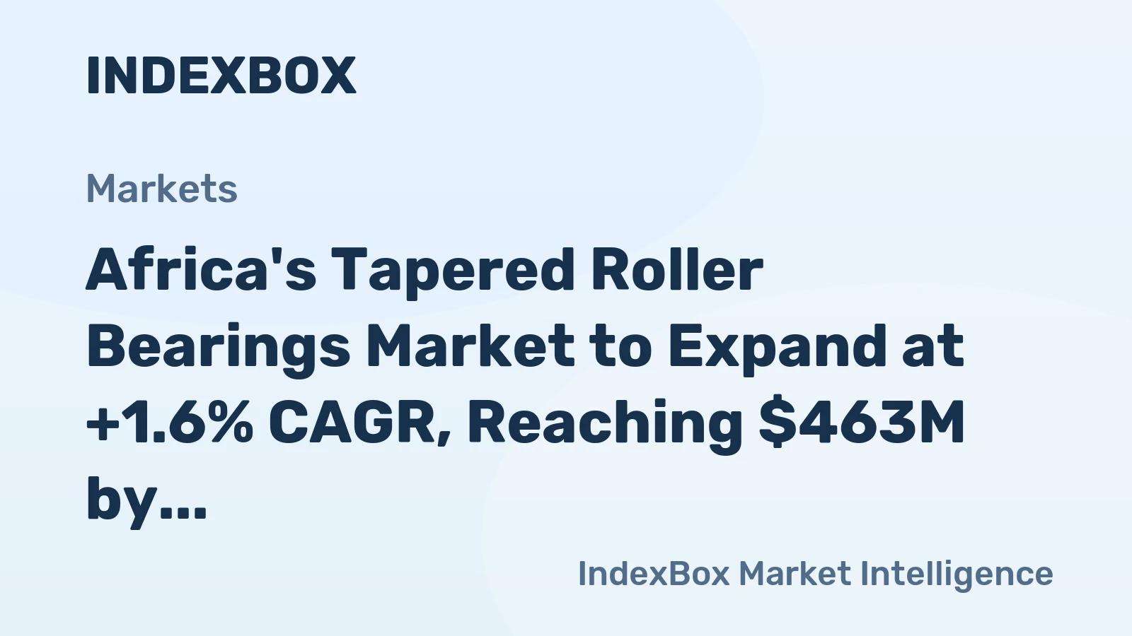 Africa's Tapered Roller Bearings Market to Expand at +1.6% CAGR, Reaching $463M by 2035