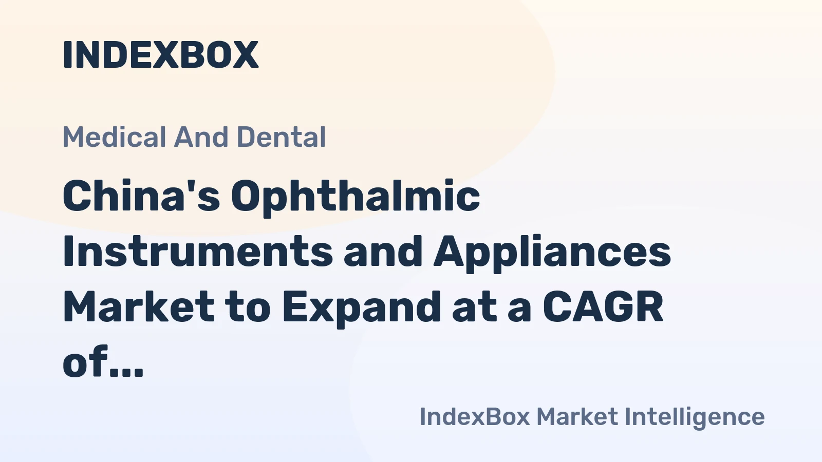 China's Ophthalmic Instruments and Appliances Market to Expand at a CAGR of +5.4% from 2024 to 2035
