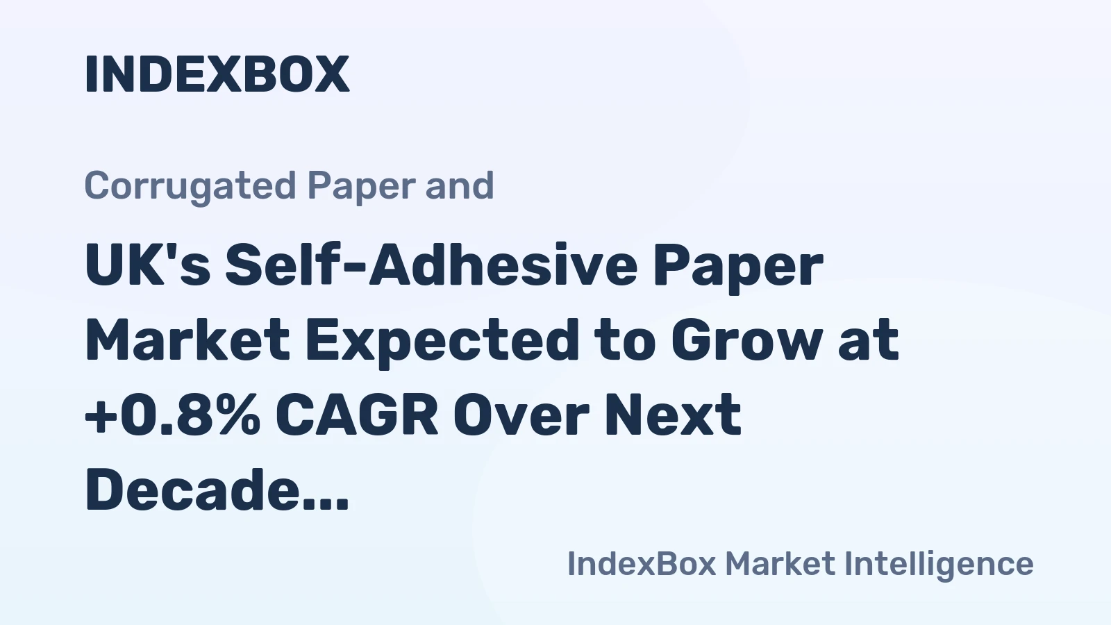 UK's Self-Adhesive Paper Market Expected to Grow at +0.8% CAGR Over Next Decade