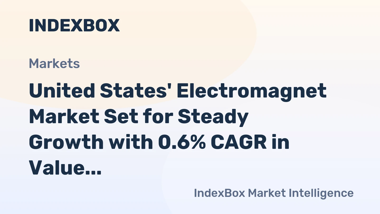 United States' Electromagnet Market Set for Steady Growth with 0.6% CAGR in Value