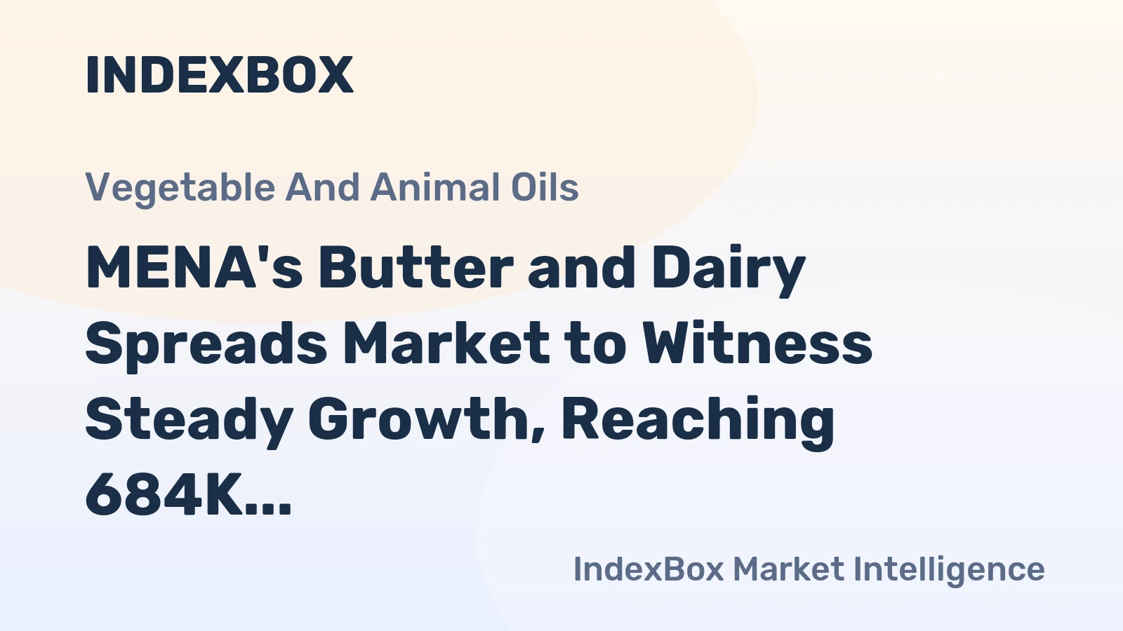 MENA's Butter and Dairy Spreads Market to Witness Steady Growth, Reaching 684K Tons and $5.5B by 2035